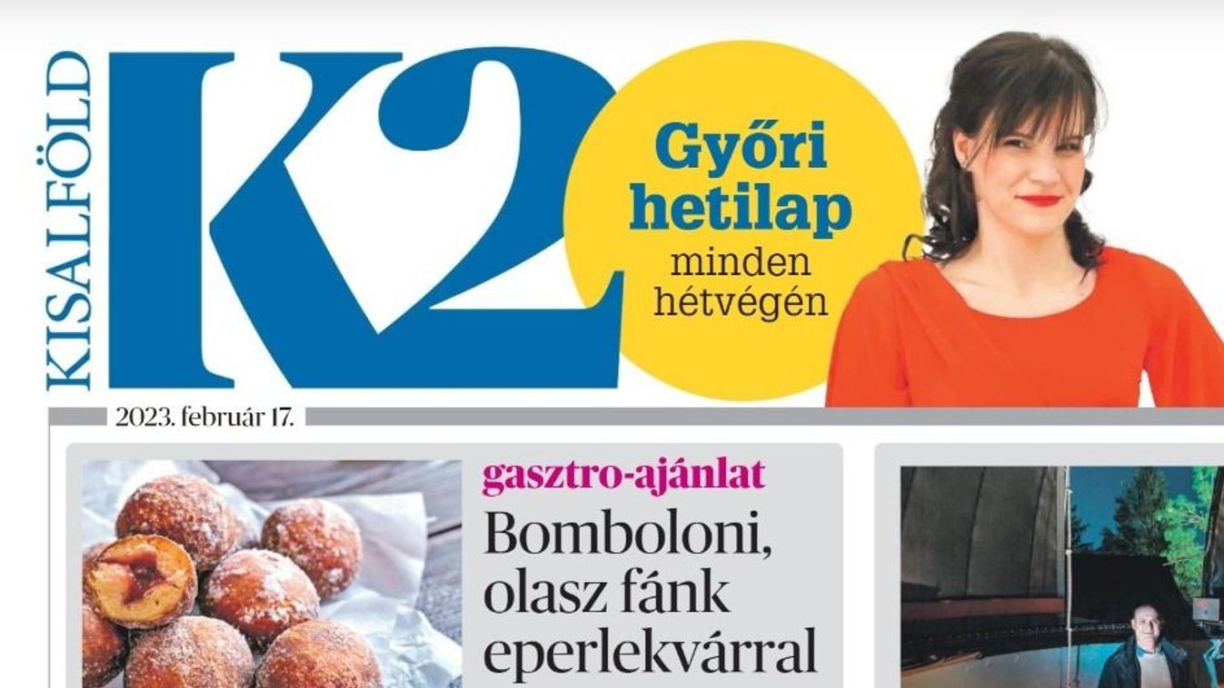KISALFOLD - Megjelent a K2 legfrissebb száma, a Kisalföld napilap melléklete