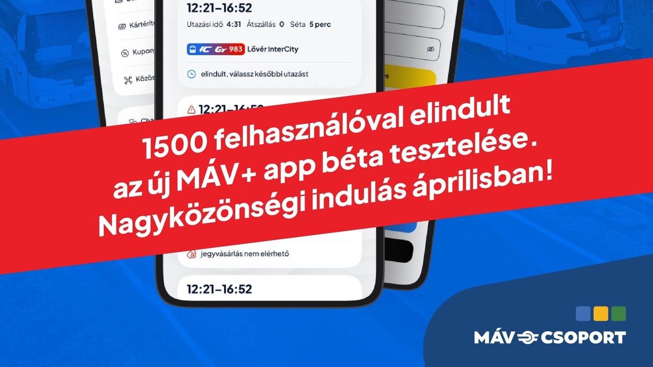 Érkezik a MÁV+ applikáció – Minden, amit tudnia kell